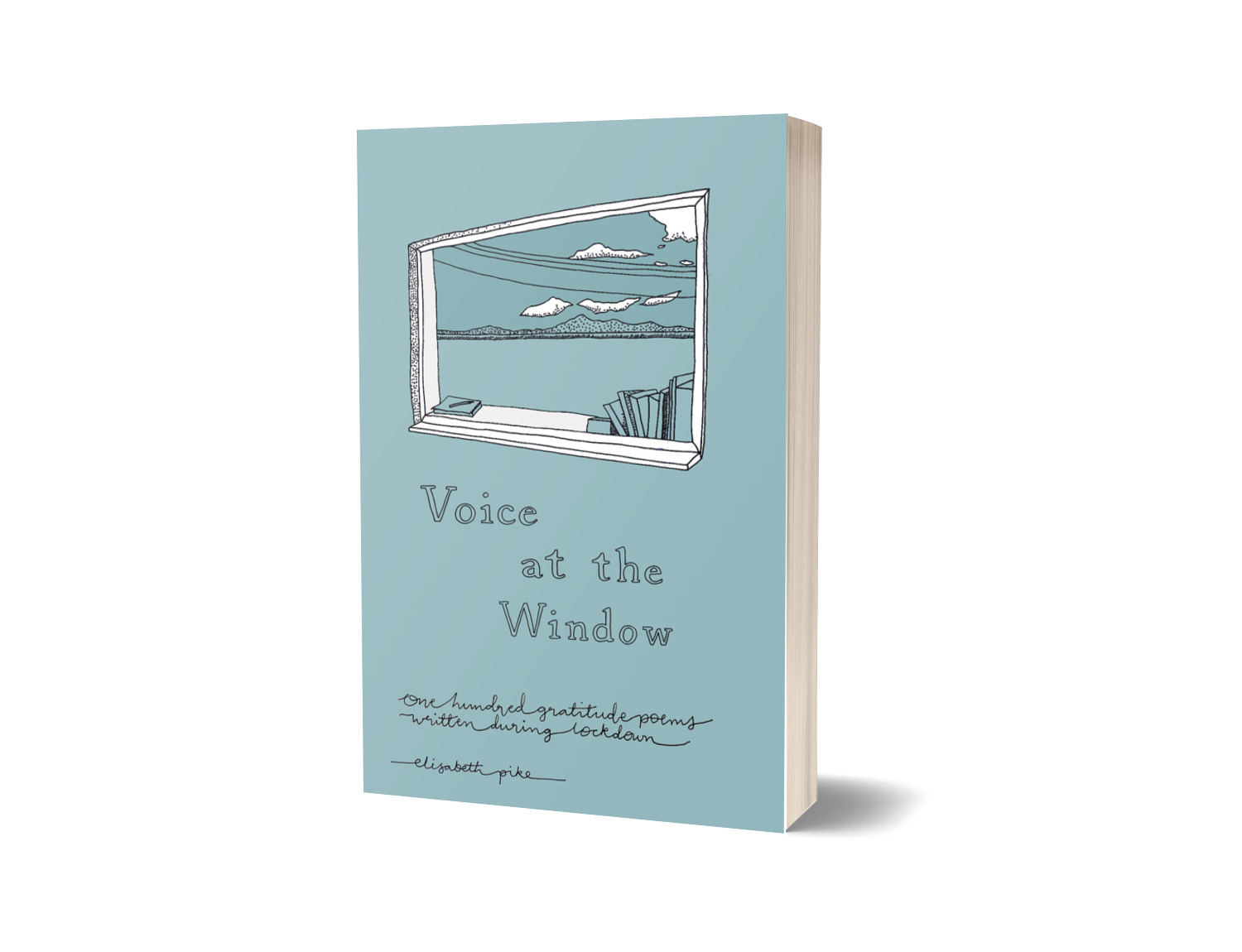 Voice at the Window: One Hundred Gratitude Poems Written During ...